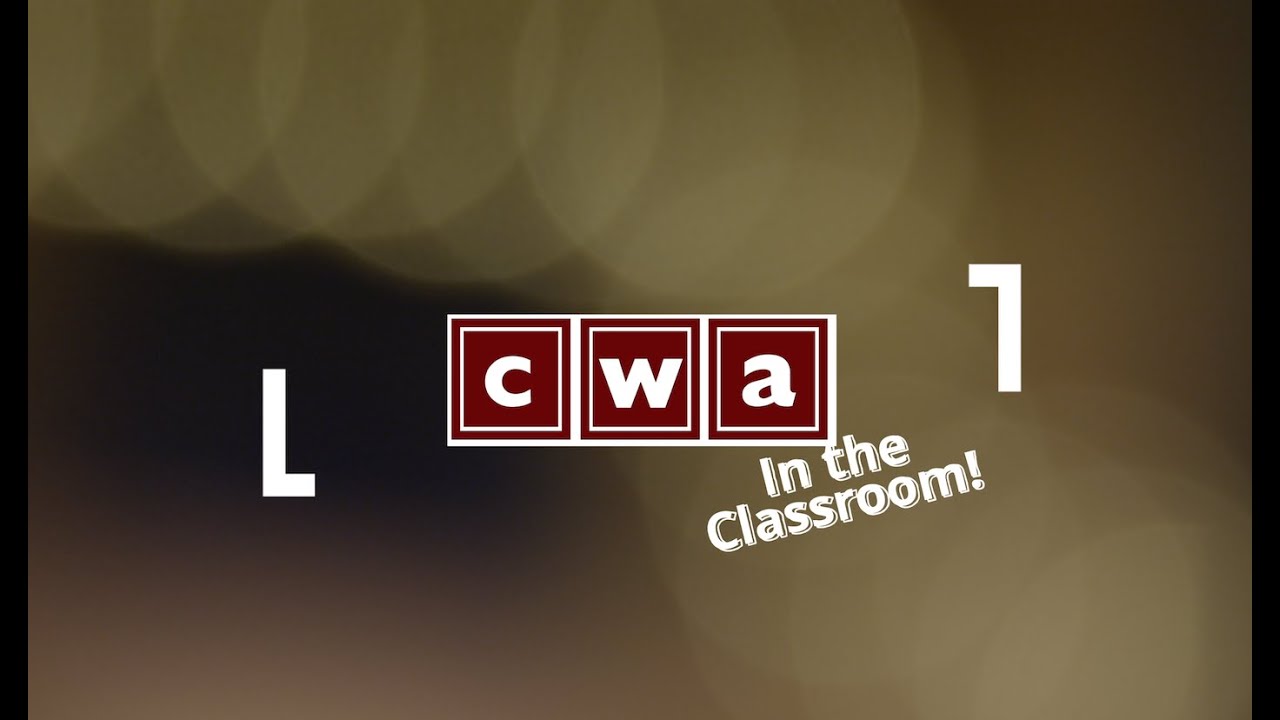 CWA In The Classroom - YouTube
