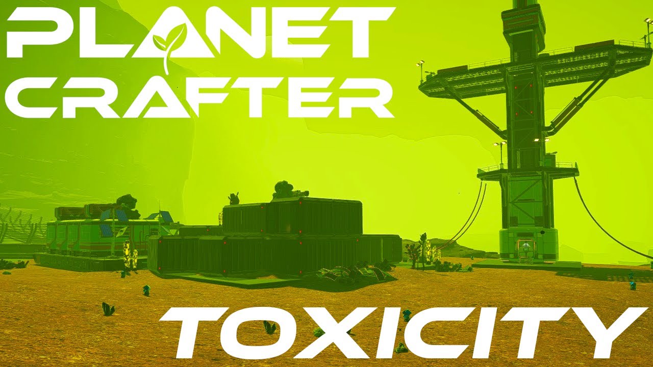 Can You Survive This Toxic World? | Planet Crafter TOXICITY DLC | FIRST ...