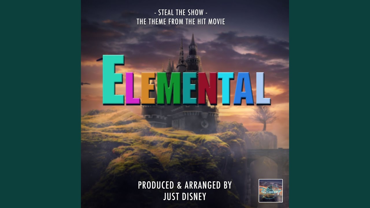 Steal The Show (From "Elemental") - YouTube