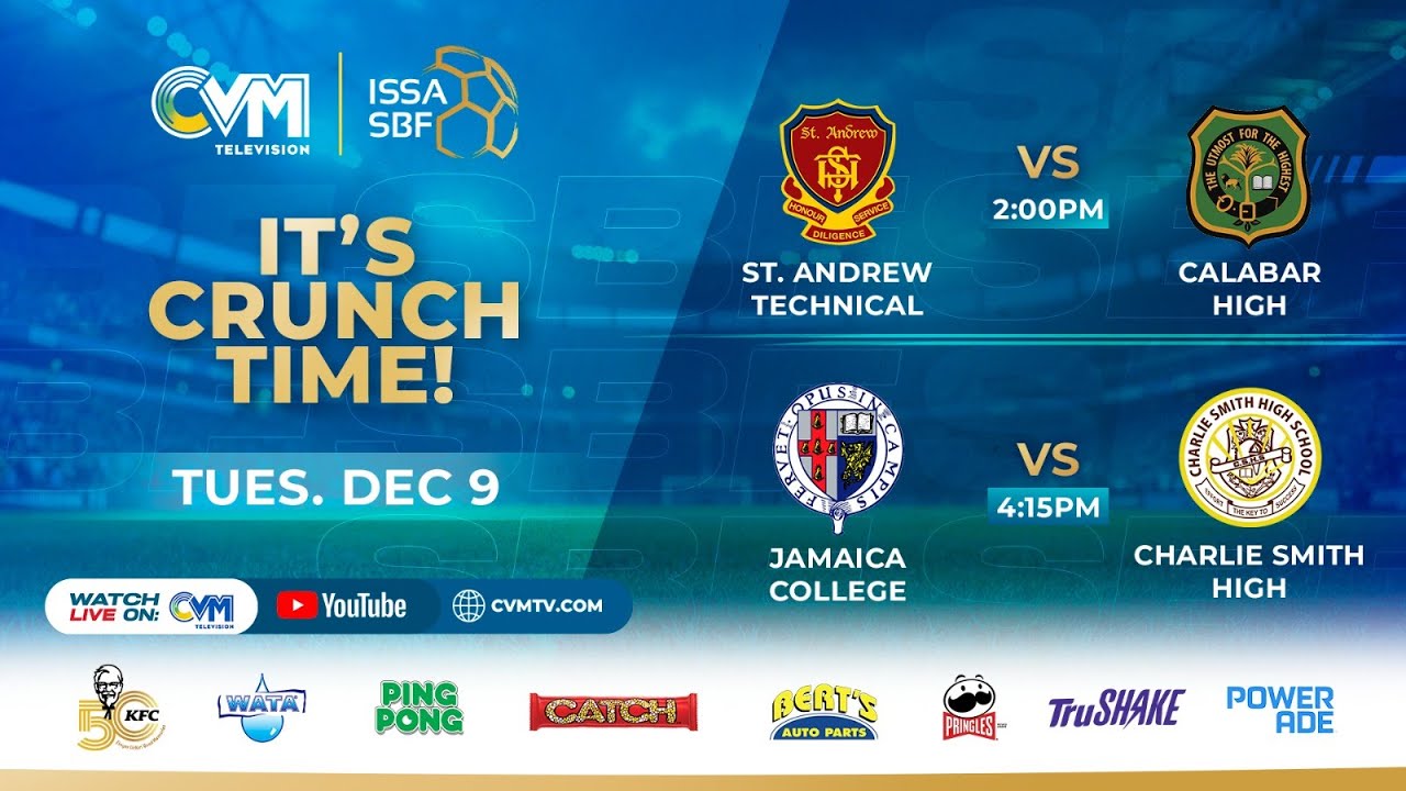 St. Andrew Technical vs Calabar High + Jamaica College vs Charlie Smith ...