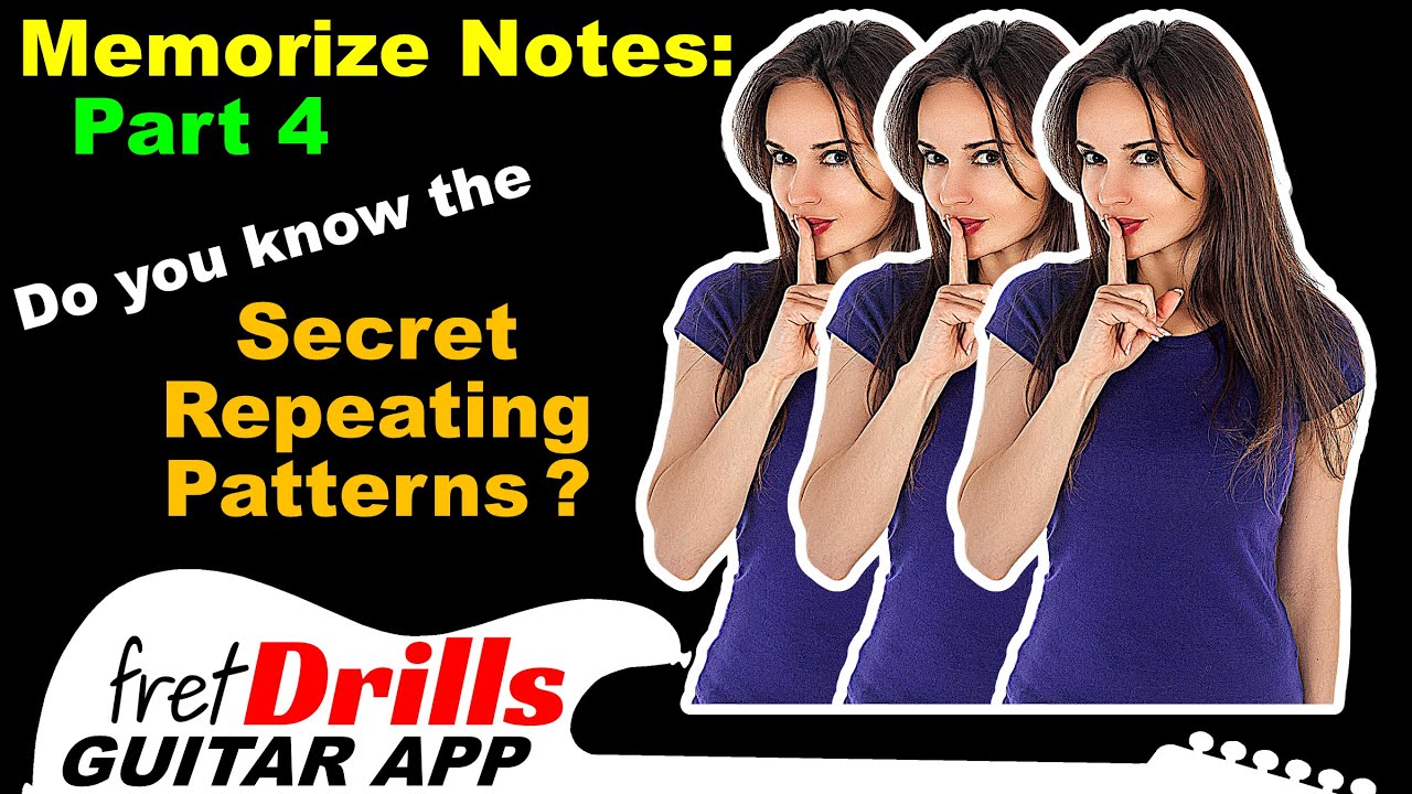 Secret Repeating Patterns for Memorizing Notes of Guitar Fretboard ...