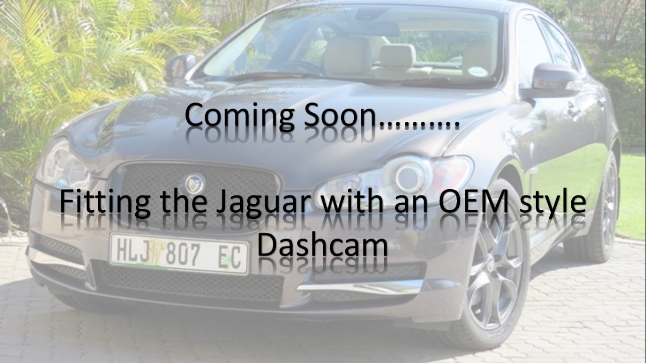 Fitting the Jaguar XF Dashcam coming soon............. - YouTube