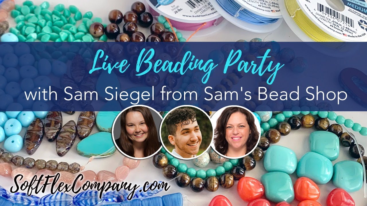 Live Beading Party with Sam Siegel of Sam's Bead Shop - YouTube