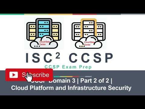 CCSP Domain 3 | Part 2 of 2 | Cloud Platform and Infrastructure - YouTube
