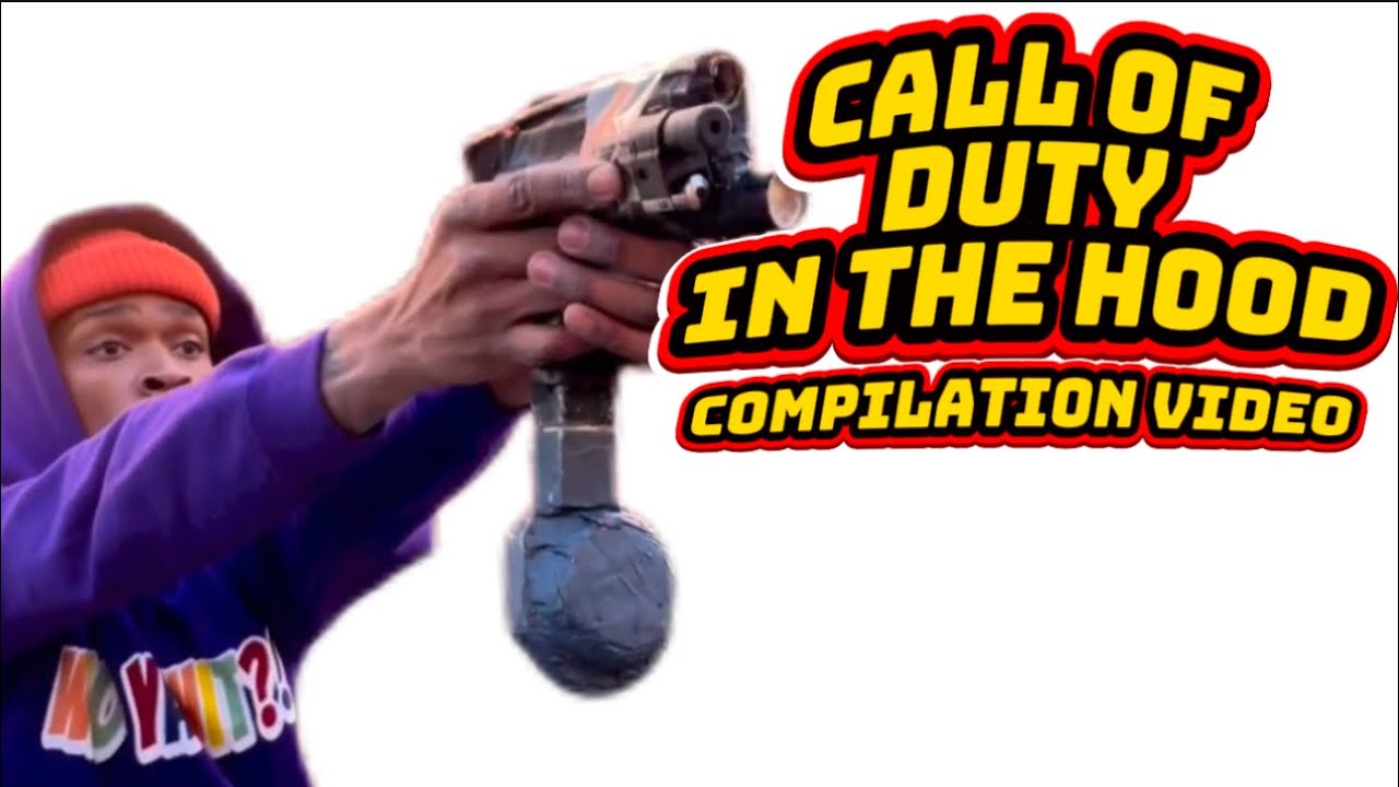 CALL OF DUTY IN THE HOOD 1-9 COMPILATION - YouTube