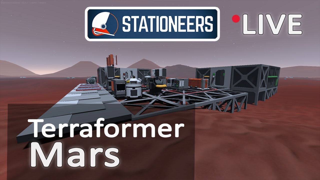 Stationeers EP 2 -Terraformer Mars - MOD Terraforming - YouTube