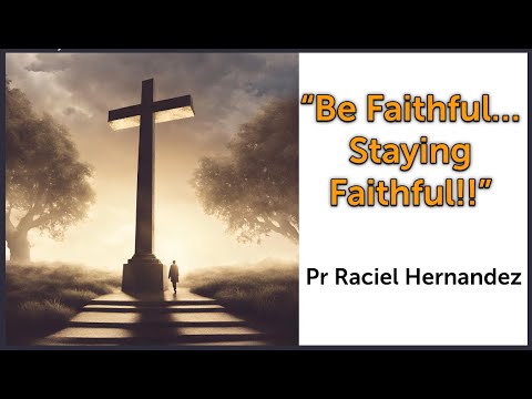 "Be Faithful...Staying Faithful - YouTube