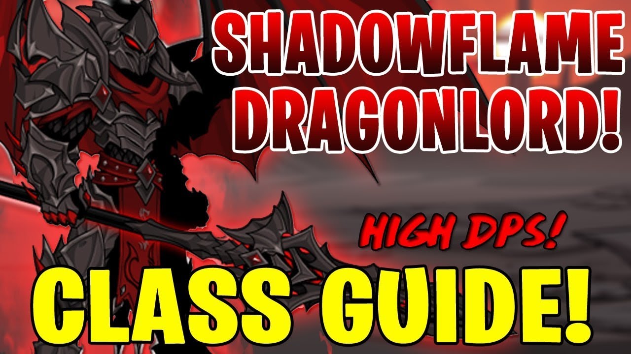 AQW - ShadowFlame DragonLord Class Guide (Enhancements, Class Skills, Combos, Soloing, Farming ...