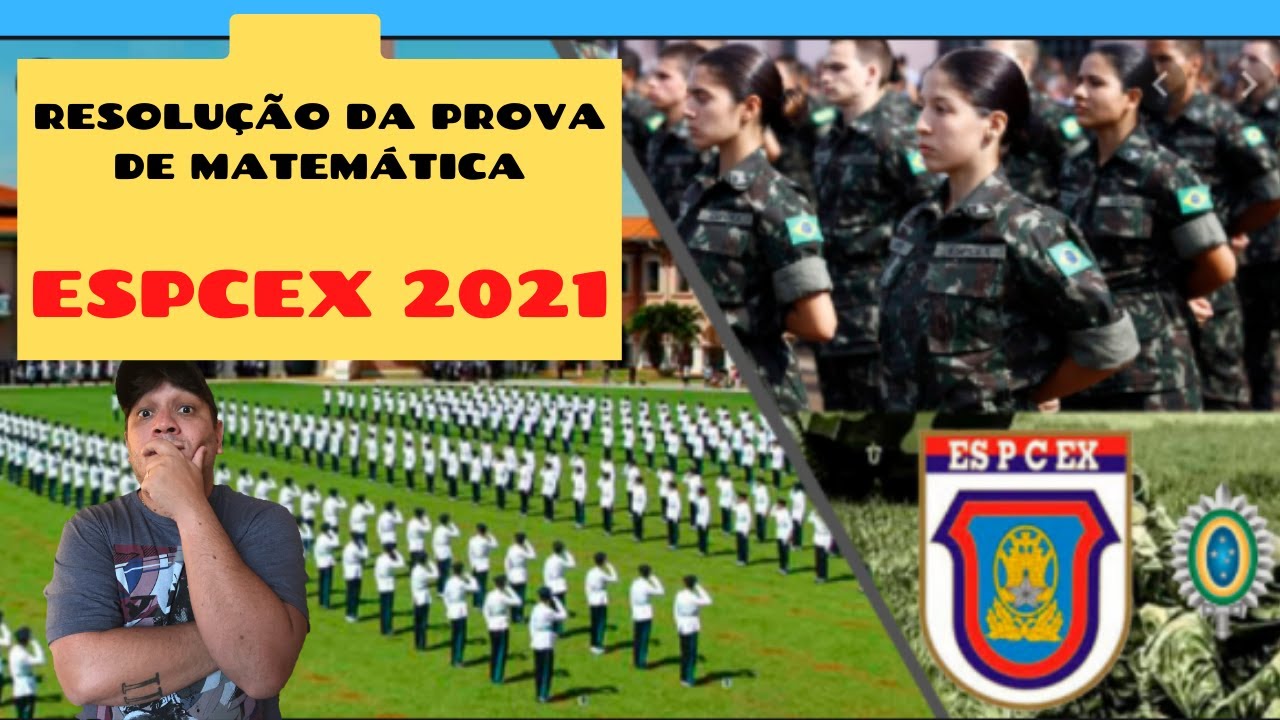 Resolução ESPCEX 2021 Matemática - Gabarito Modelo F da Prova de 27/09 ...