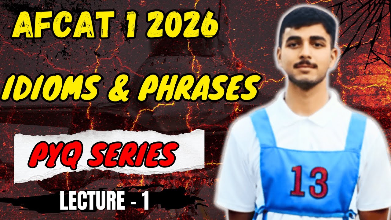 AFCAT 1 2026: PYQ Based 50 Idioms & Phrases | Most Expected | Lecture 1 ...