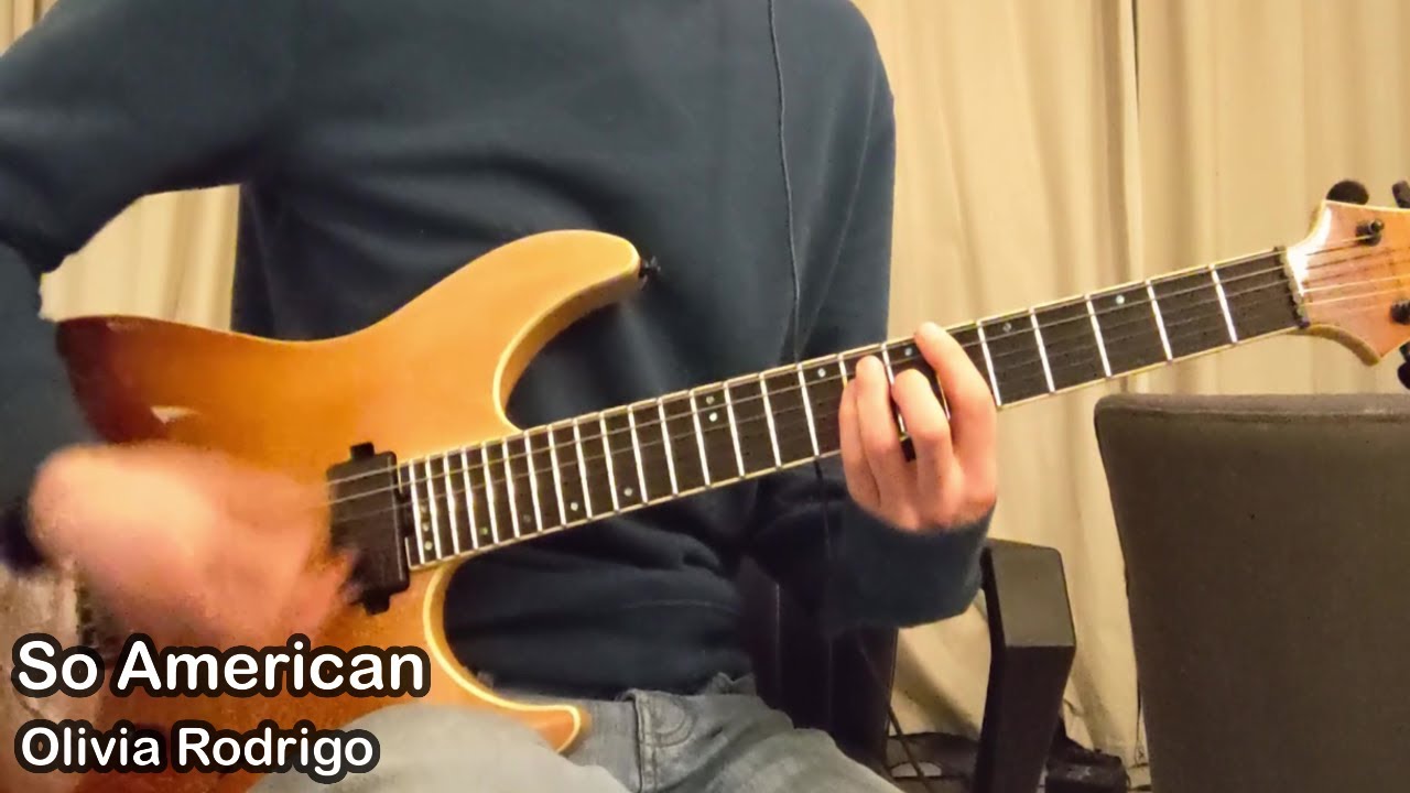 So American - Olivia Rodrigo (Guitar Cover) - YouTube