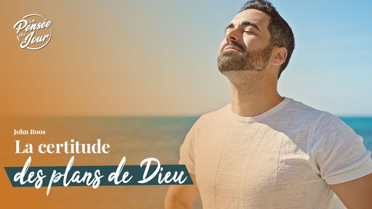 La certitude des plans de Dieu - YouTube