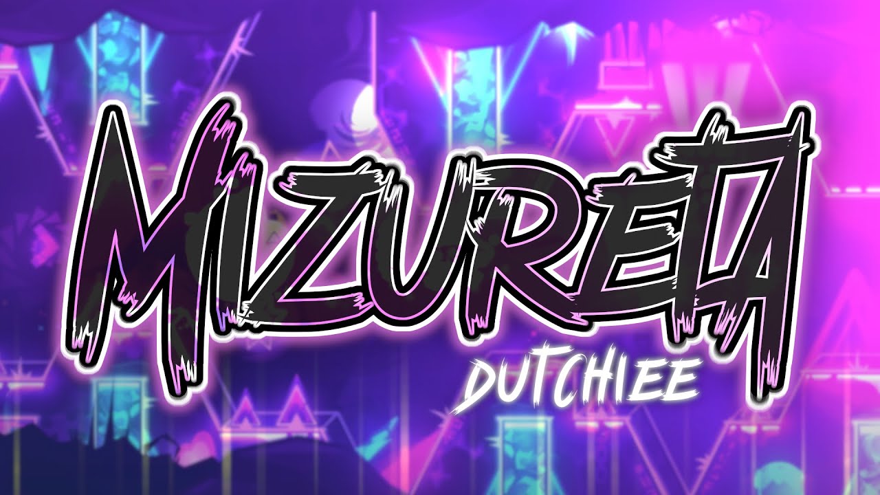 Mizureta 100% by dutchiee and more (Extreme Demon) | Geometry Dash ...