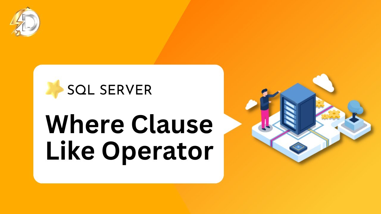 Sql Server Where Clause Like operator | SQL Server tutorial - YouTube