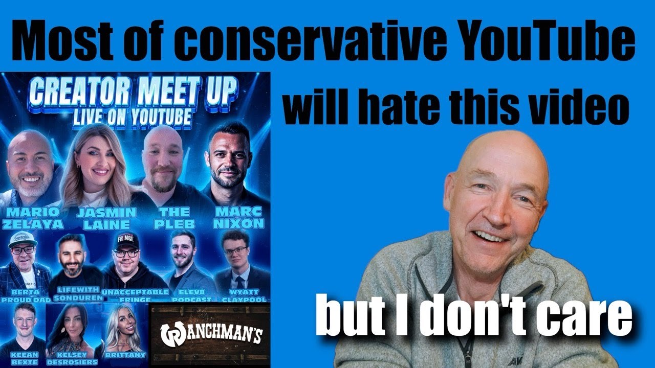 Most of CONSERVATIVE YouTube will HATE this video - But I don't care ...