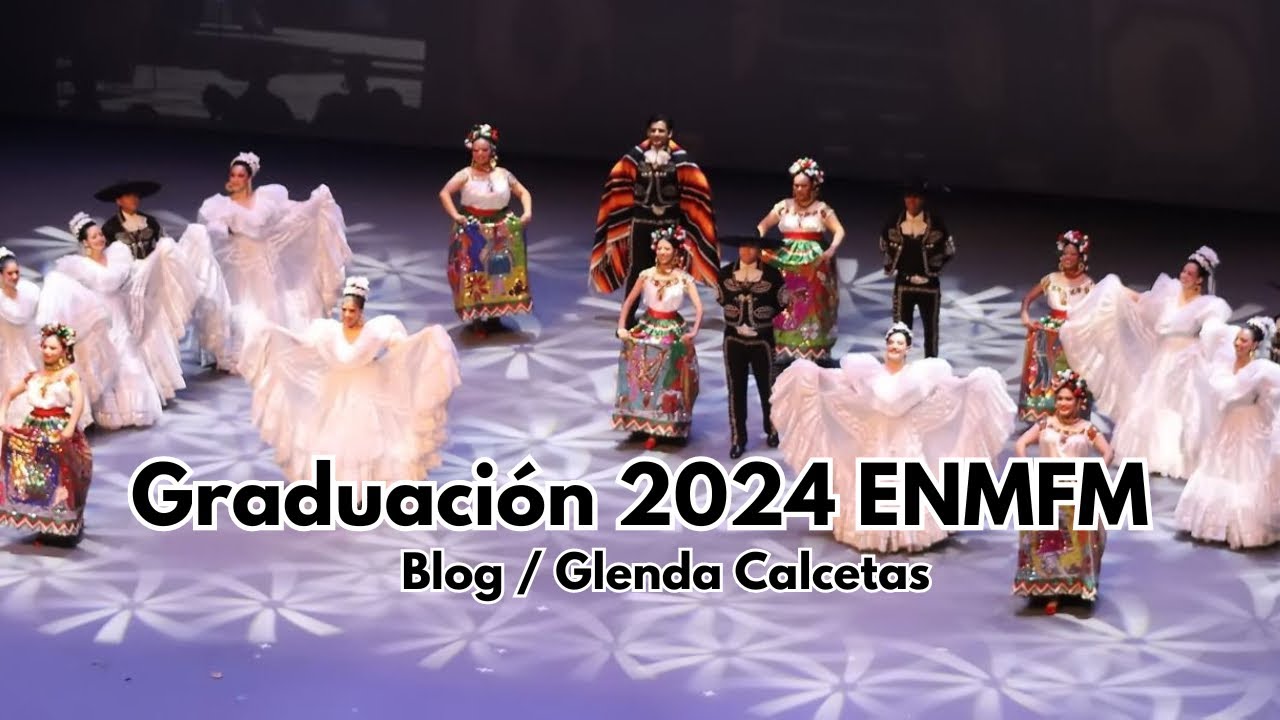Graduación 2024 ENMFM | Blog Glenda Calcetas - YouTube