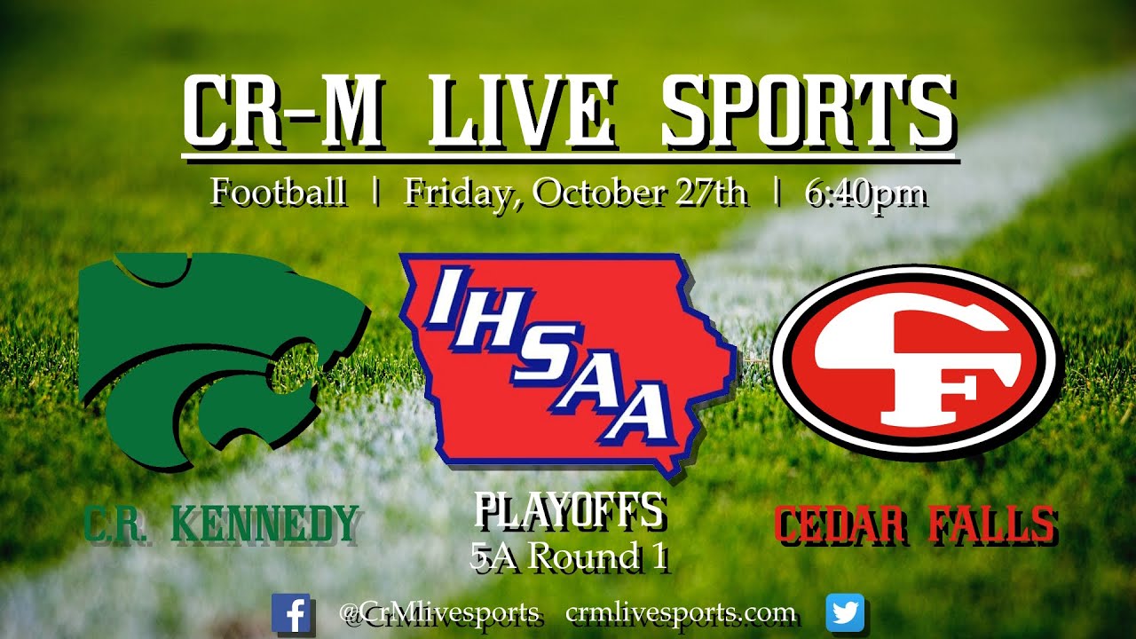 HS FOOTBALL- CR Kennedy at Cedar Falls 10-27-23 - YouTube