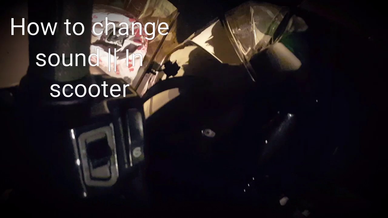 How To Change Sound In Scooter YouTube How To Change Sound In Scooter YouTube