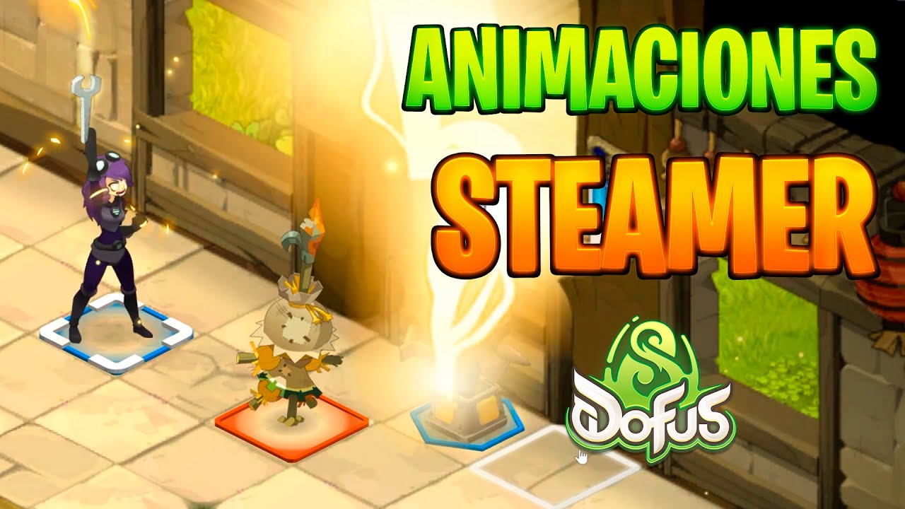 TODAS LAS NUEVAS ANIMACIONES DEL STEAMER EN DOFUS UNITY - YouTube
