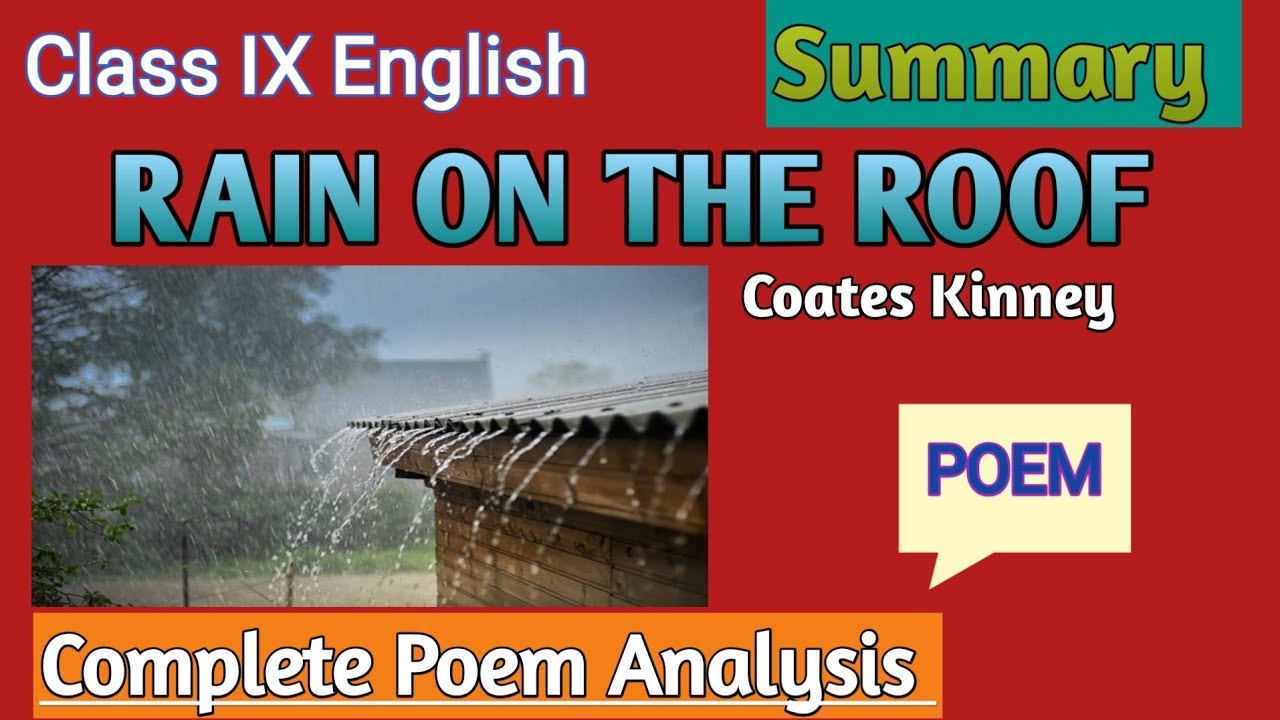 Rain On The Roof poem by Coates Kinney I Explained in Hindi I Class 9 ...