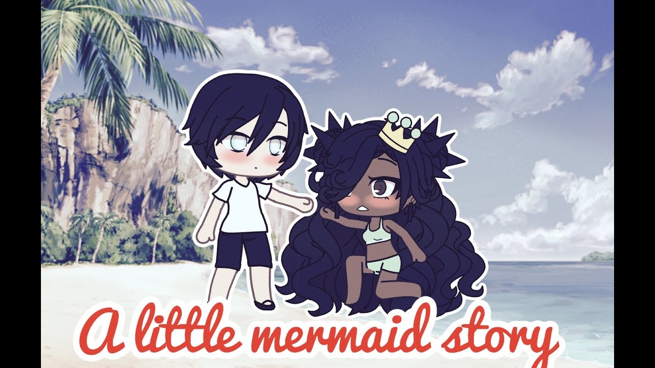 A little mermaid story || Gacha Life mini Series - YouTube