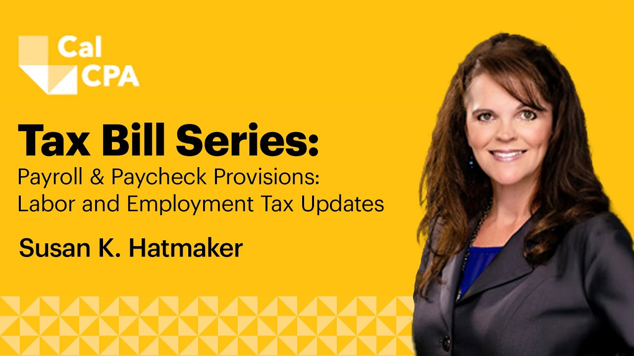Tax Bill Series: Payroll & Paycheck Provisions: Labor and Employment ...