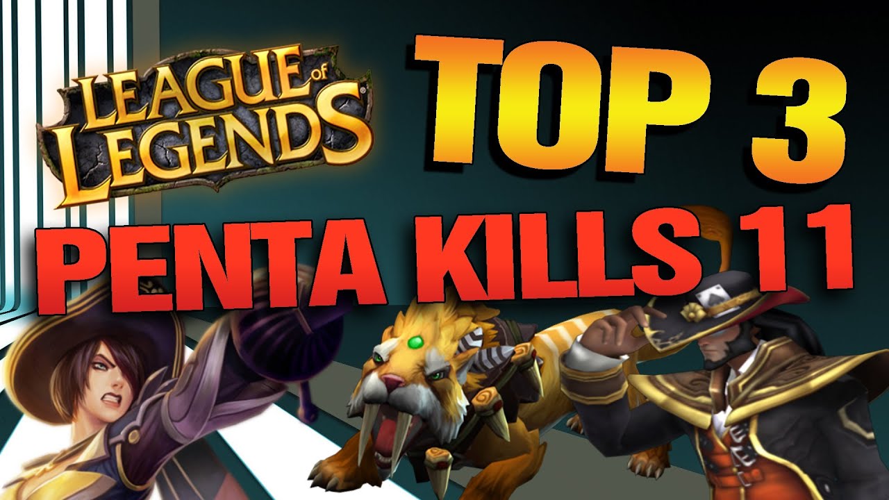 League of Legends Top 3 Penta Kills #11 - YouTube