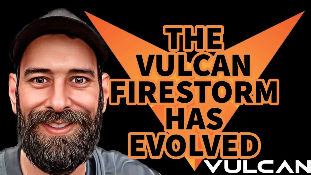 THE VULCAN BLOCKCHAIN: THE VULCAN FIRESTORM HAS EVOLVED - YouTube