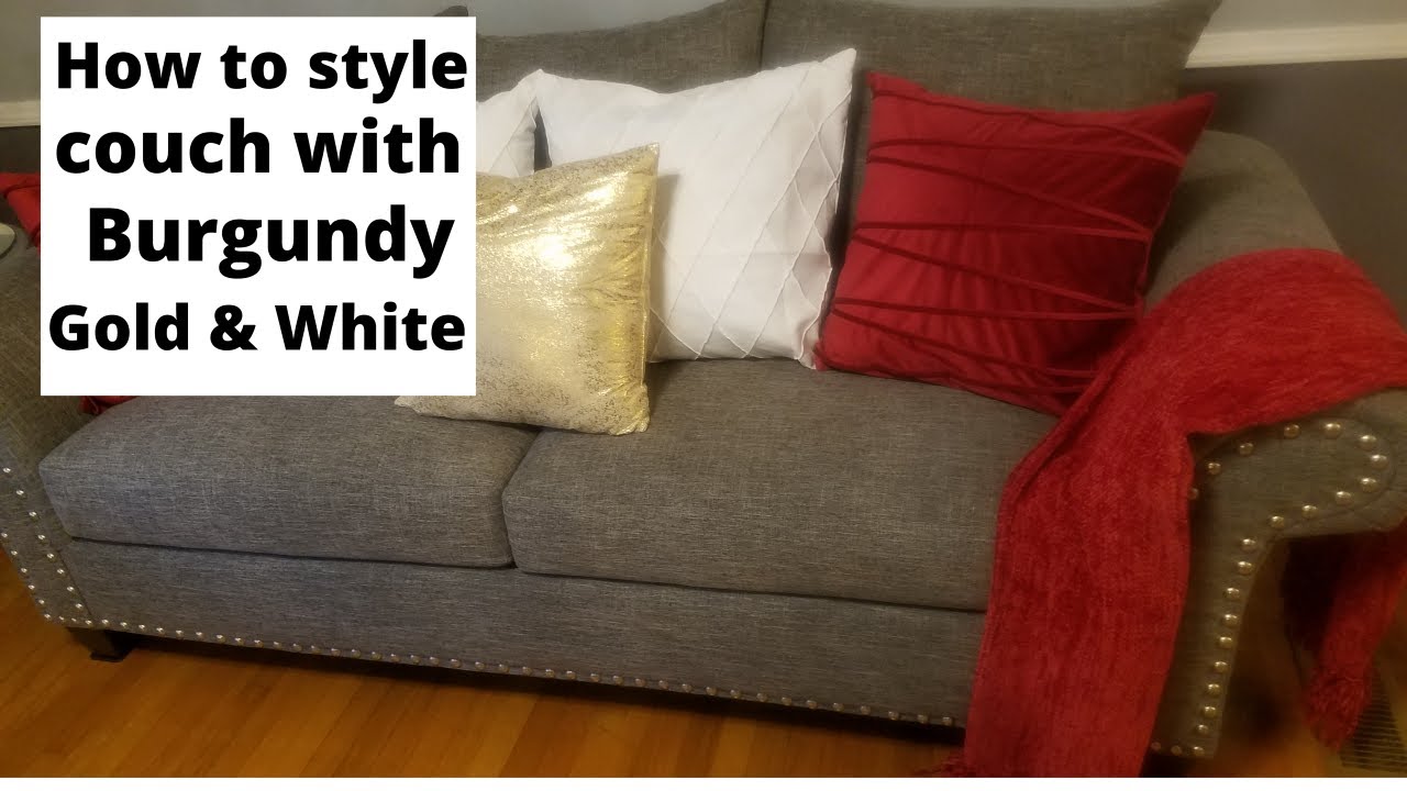 How to style couch with burgundy gold and white clean and decorate with ...