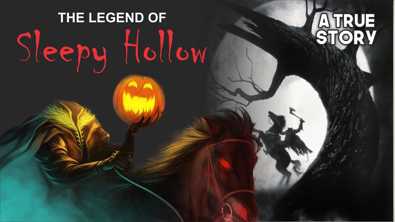 The Legend of Sleepy Hollow: The True Story Behind the Headless ...