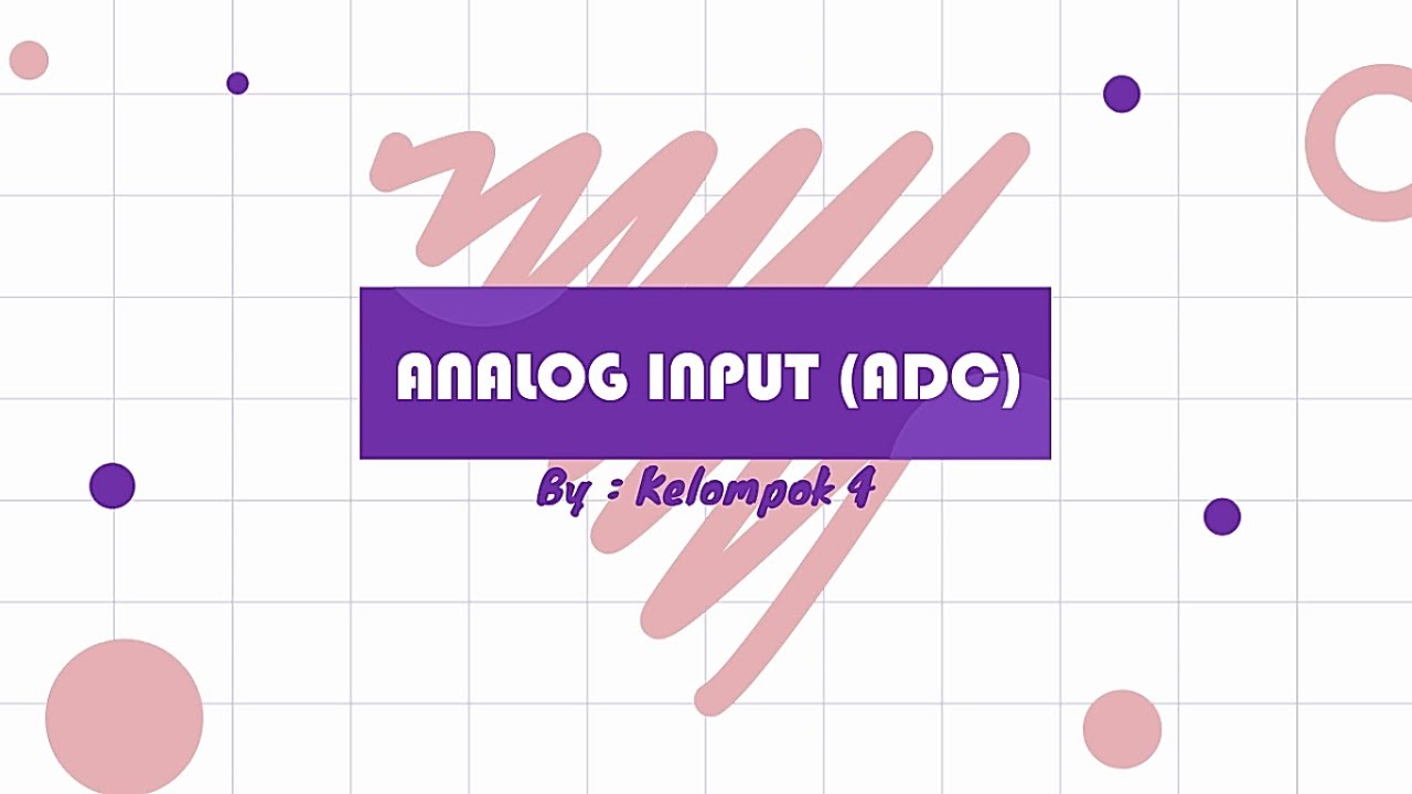 ANALOG INPUT (ADC)_KELOMPOK 4 - YouTube