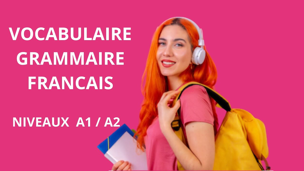 GRAMMAIRE ET VOCABULAIRE FRANCAIS PARTIE 1|| - YouTube