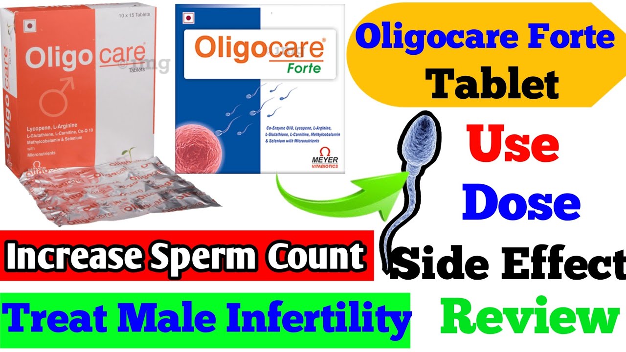 Oligocare, Forte Tablet Use Dose Side-Effects Precautions And Review ...