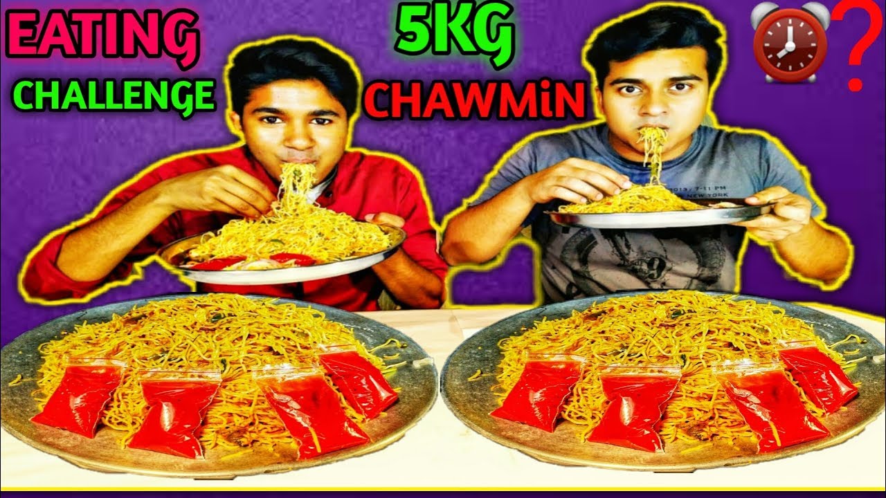 5 KG CHOW MEIN EATING CHALLENGE | CHOW MEIN FOOD CHALLENGE | ITNI FAST ...