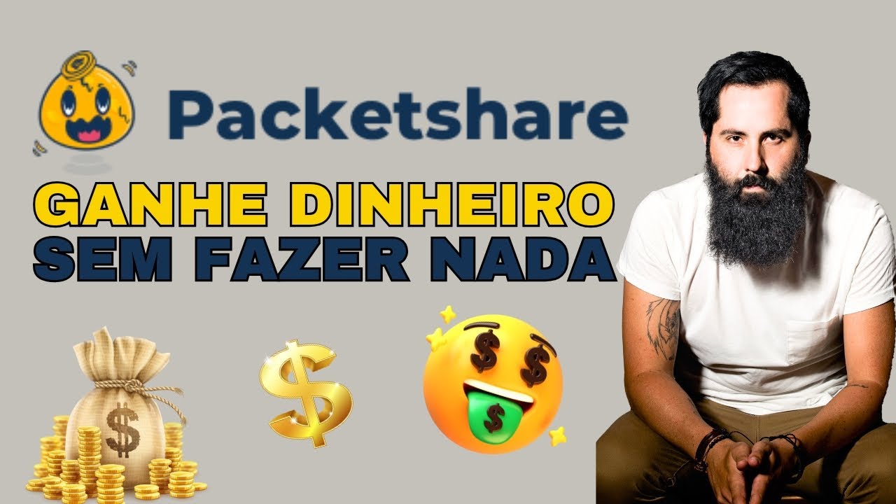 GANHE DINHEIRO SEM FAZER NADA - PACKETSHARE - YouTube