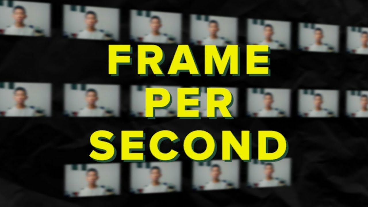 Apa itu Frame per Second / Fps - YouTube