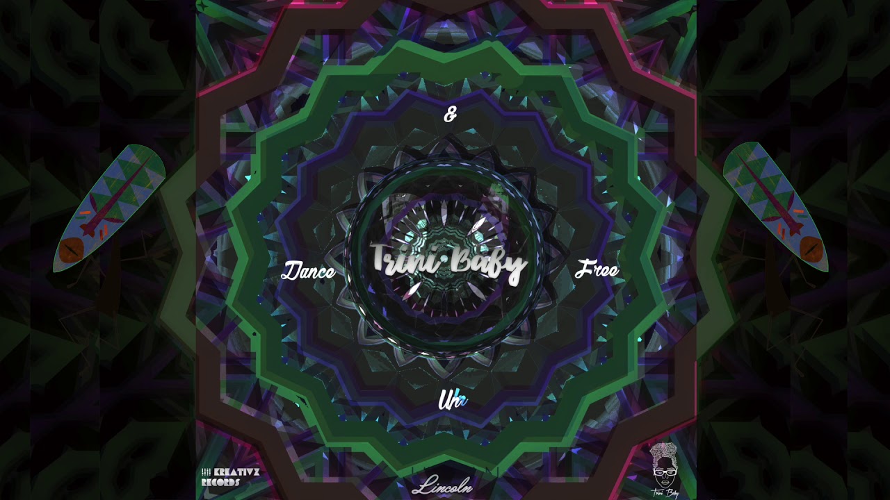 Trini Baby ft. Lincoln - Dance & Free Up "2018 Soca" (Trinidad) - YouTube