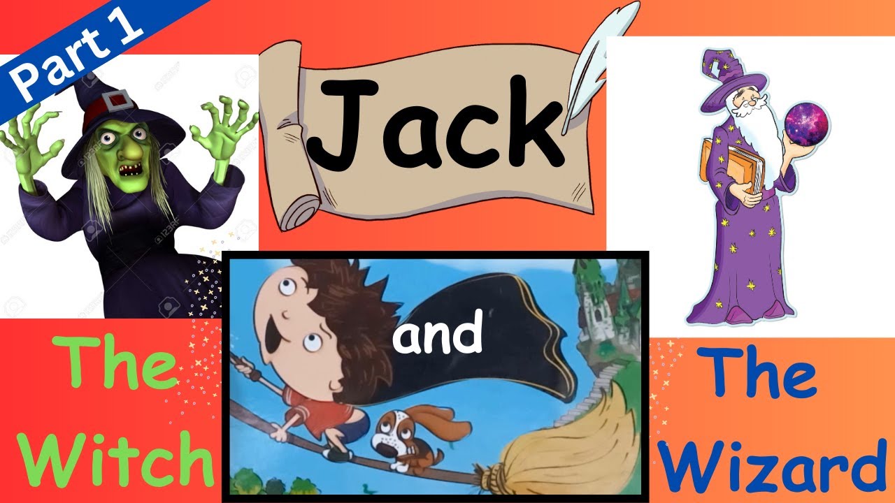 JACK , THE WITCH AND THE WIZARD STORY (PART1)| READ ALOUD | - YouTube