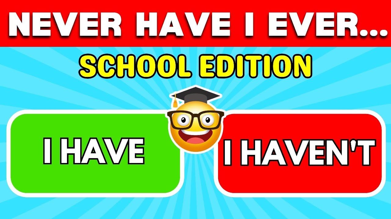 Never Have I Ever... School Edition 😳🤫 Fun Interactive Game | Quizzer ...