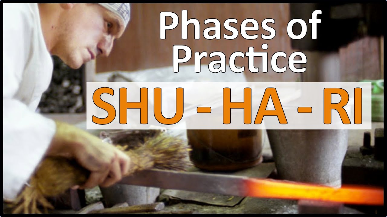 Phases of Practice: Shu Ha Ri - YouTube