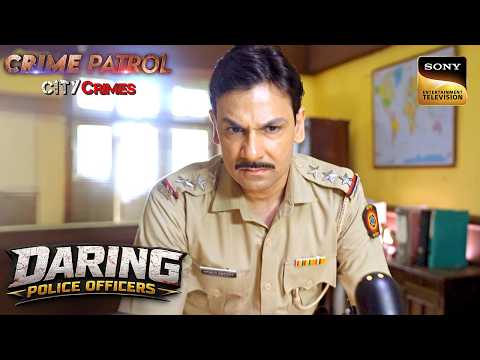 Silver Link बना Case की सबसे बड़ी कड़ी | Crime Patrol City Crimes | Daring Police Officers