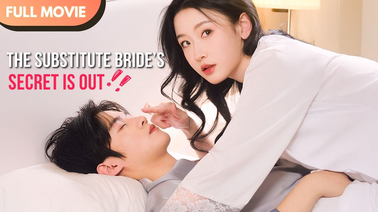 [ENG SUB] The Substitute Bride’s Secret is Out | Full #drama #mustwatch ...