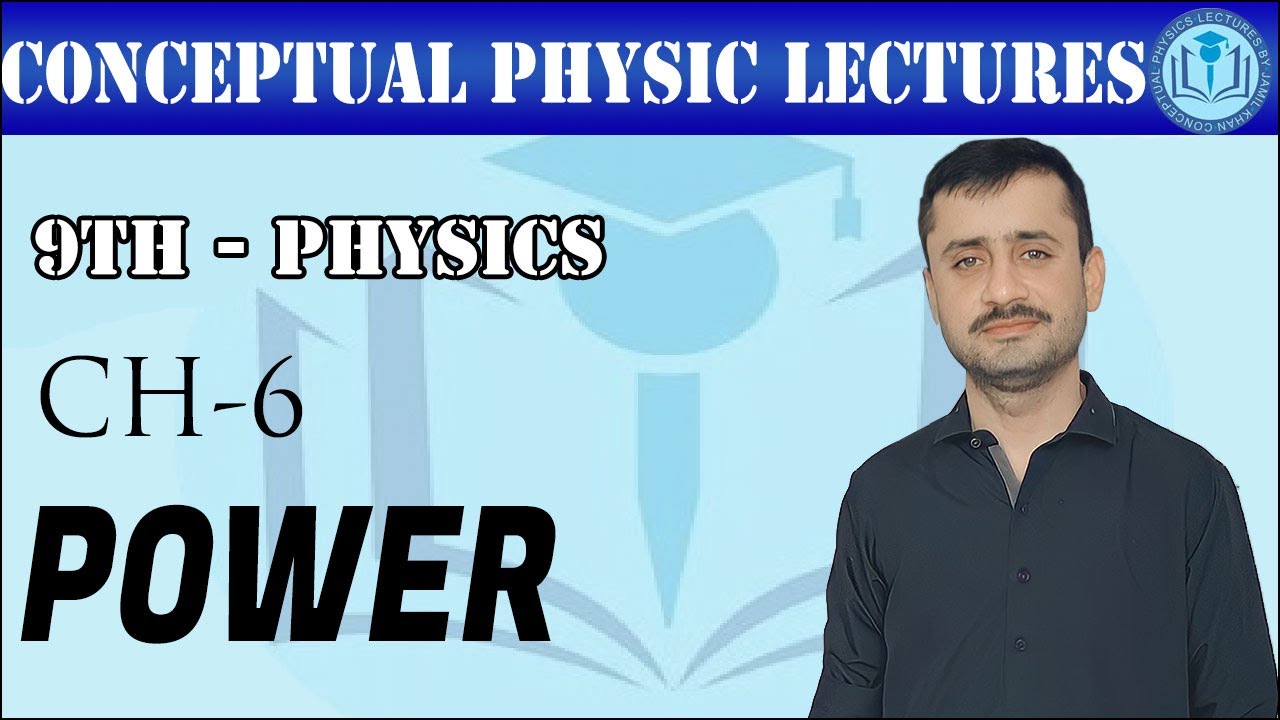 9th Class Physics, Chapter 06, Define Power Class 9 Physics in Urdu ...