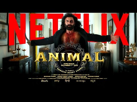 SK Times: Exclusive💥Animal Movie (Tamil) On Netflix, OTT Release Date ...
