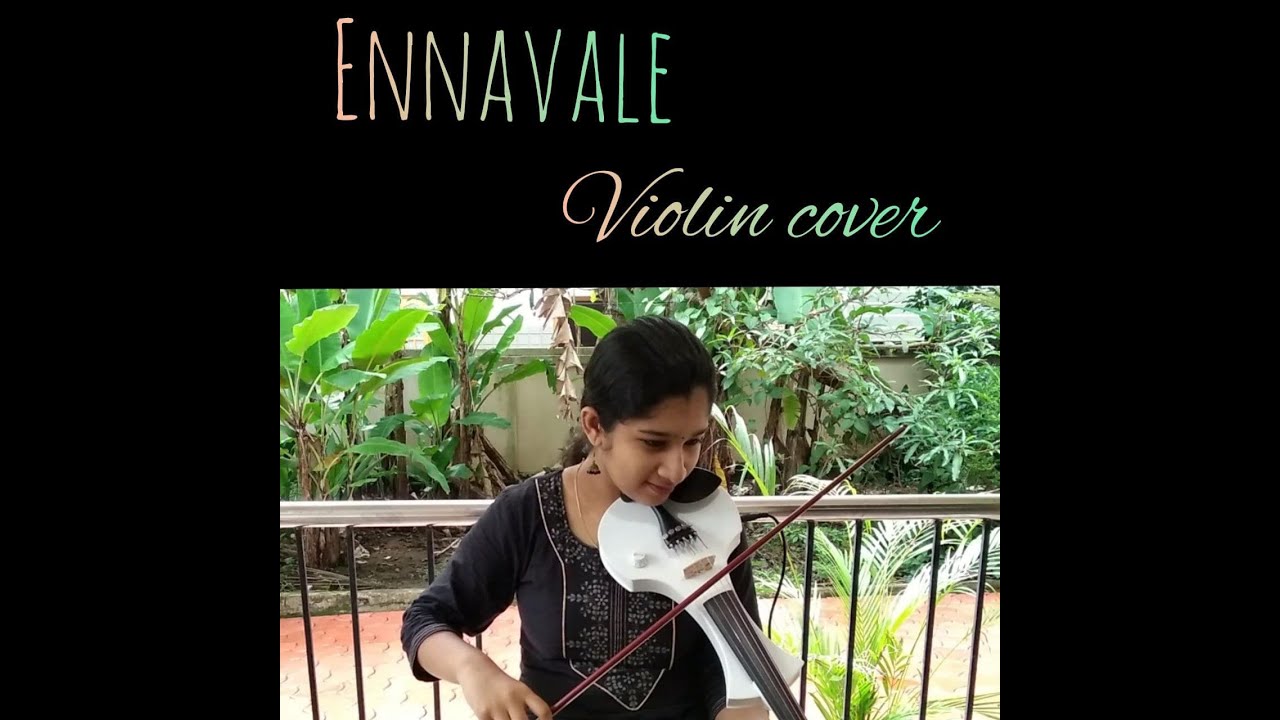 Ennavale adi ennavale | Violin cover by Sreeparvathy | Kaadhalan | P ...