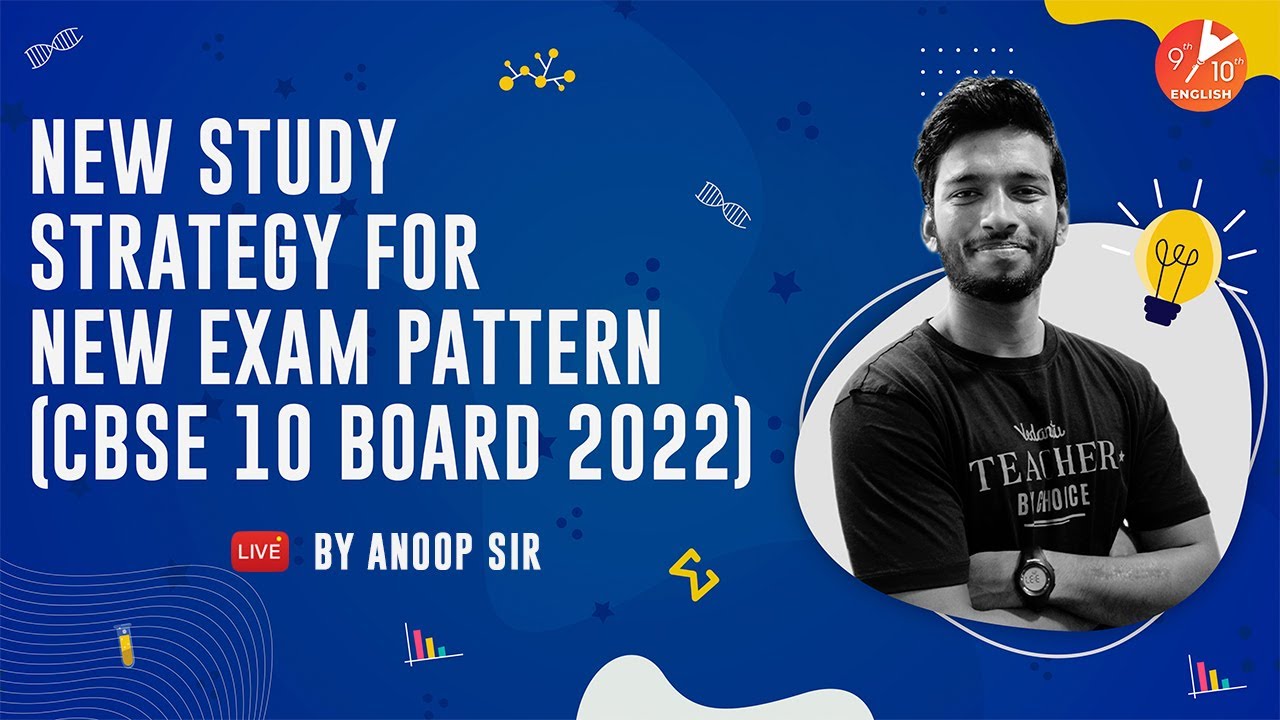 New Study Strategy for New Exam Pattern(CBSE 10 Board 2022)| CBSE New ...
