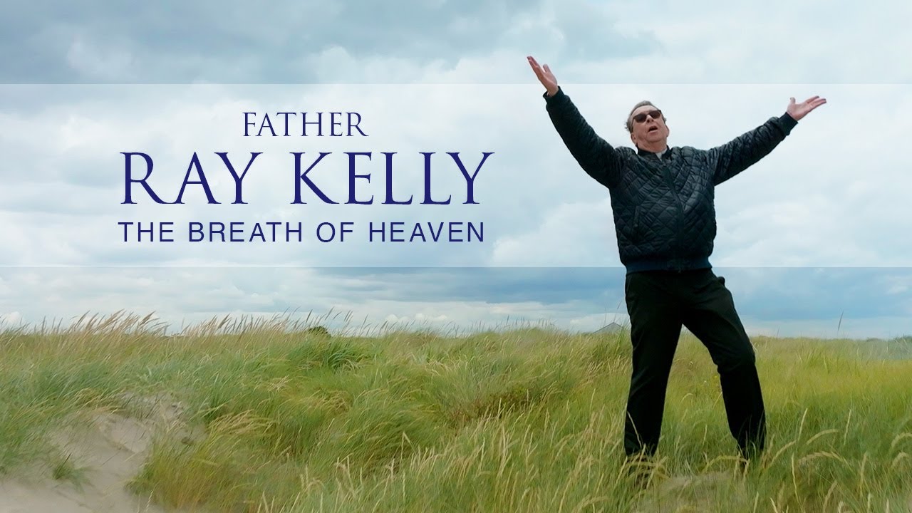 FATHER RAY KELLY - THE BREATH OF HEAVEN (NEW SINGLE 2023) - YouTube