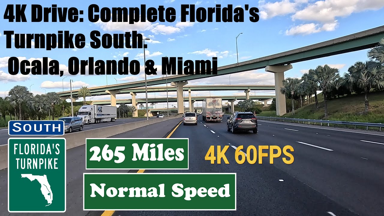 4K Drive: Complete Florida's Turnpike South. Ocala, Orlando & Miami ...