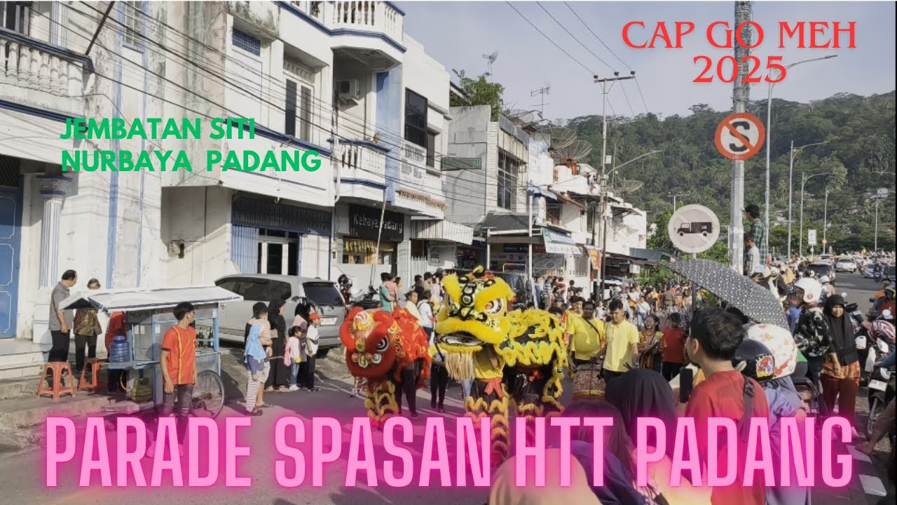 Parade Cap Go Meh Spasan HTT Padang 2025 #imlek2025 - YouTube