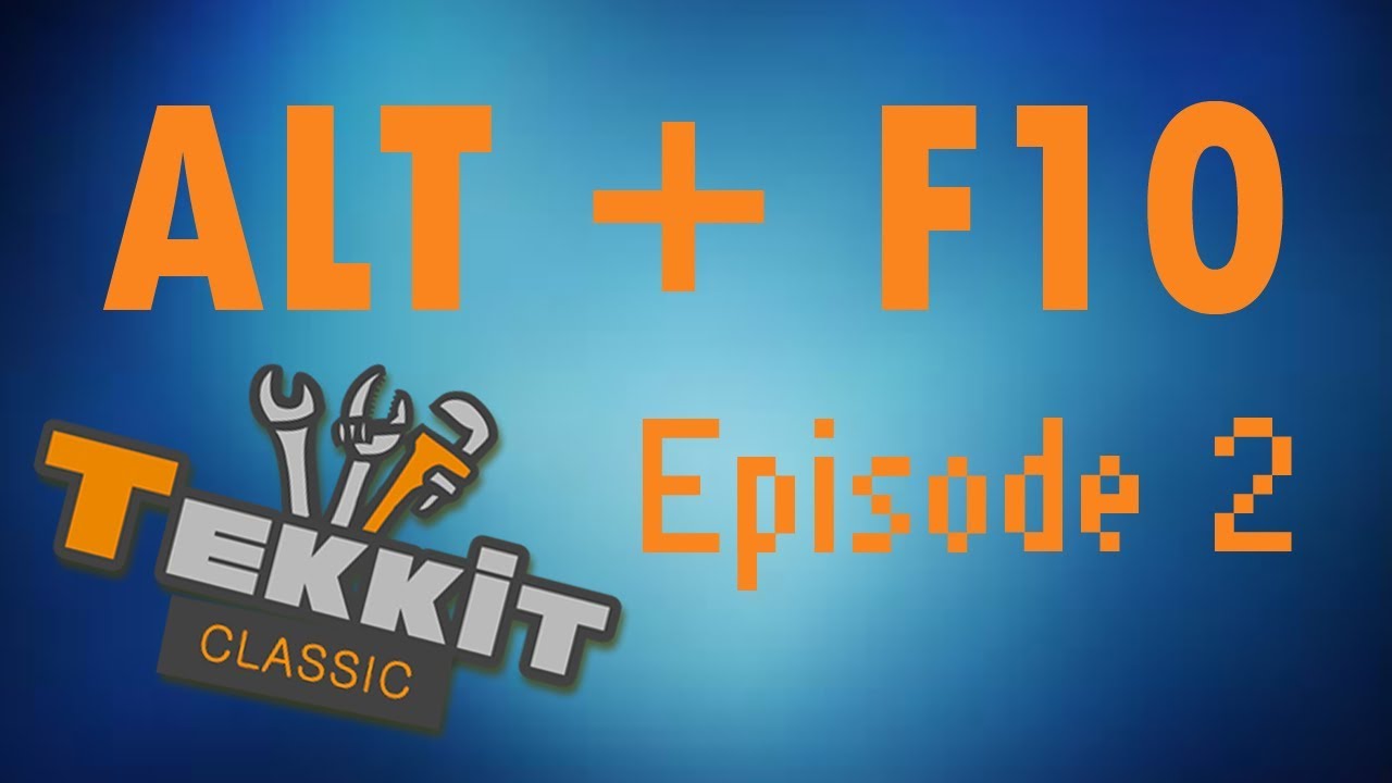 ALT F10 | Episode 2 | Tekkit - YouTube